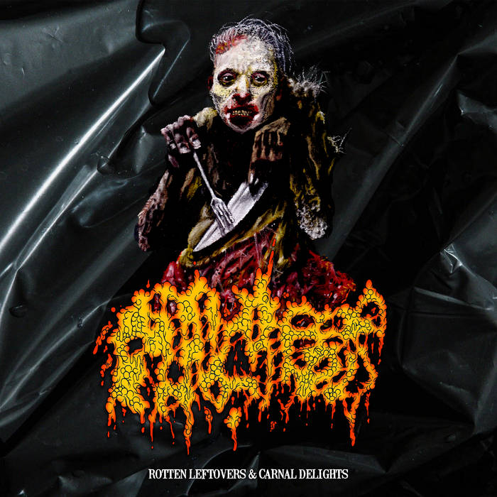 Rotten Leftovers & Carnal Delights | Phlegmesis