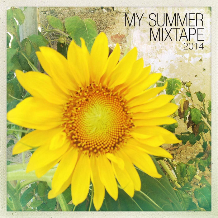 My Summer Mixtape 2014 | Various Artists | Melodica