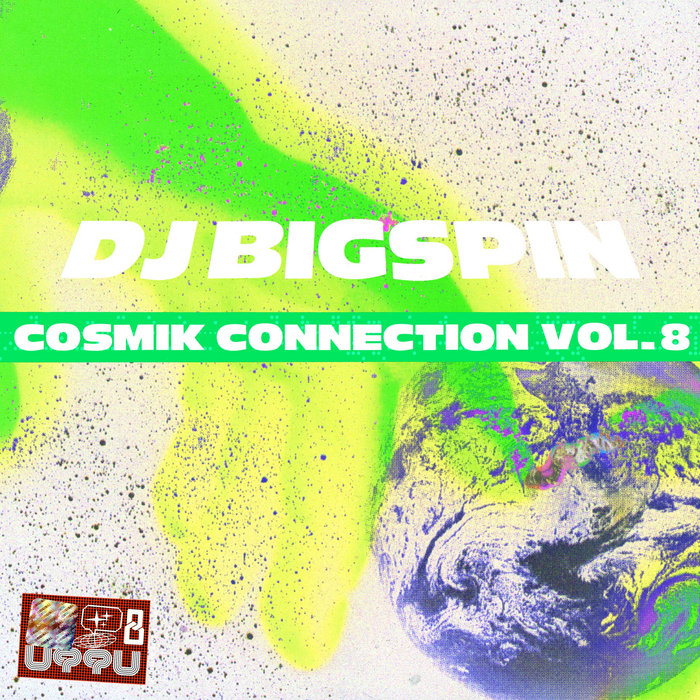 Cosmik Connection Vol.8 | DJ Bigspin