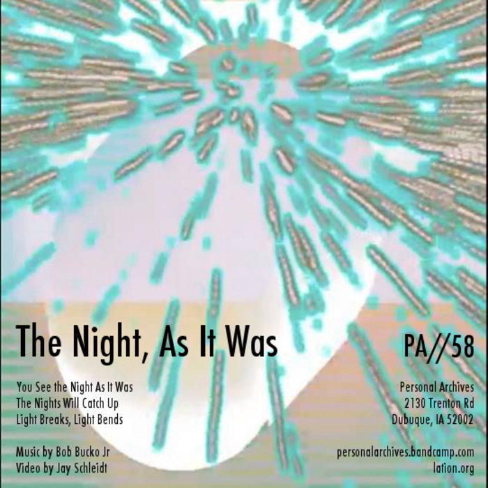 The Night, As It Was | Bob Bucko Jr