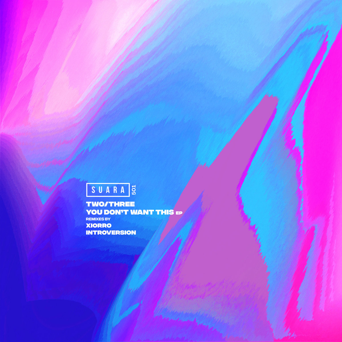 You Don't Want This EP | TWO/THREE | Suara