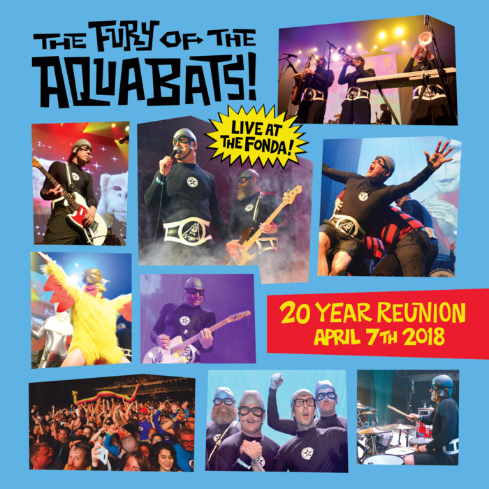 The Fury Of The Aquabats! Live at The Fonda! (20 Year Reunion) | The ...