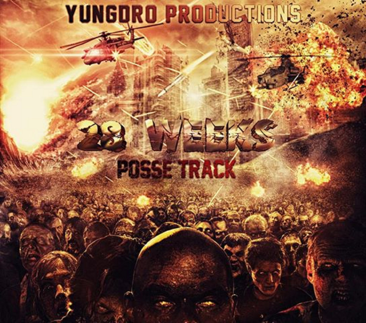 28 Weeks Posse Track | YungDroProductions