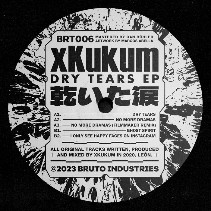 Dry Tears EP | xKukum | Bruto Industries