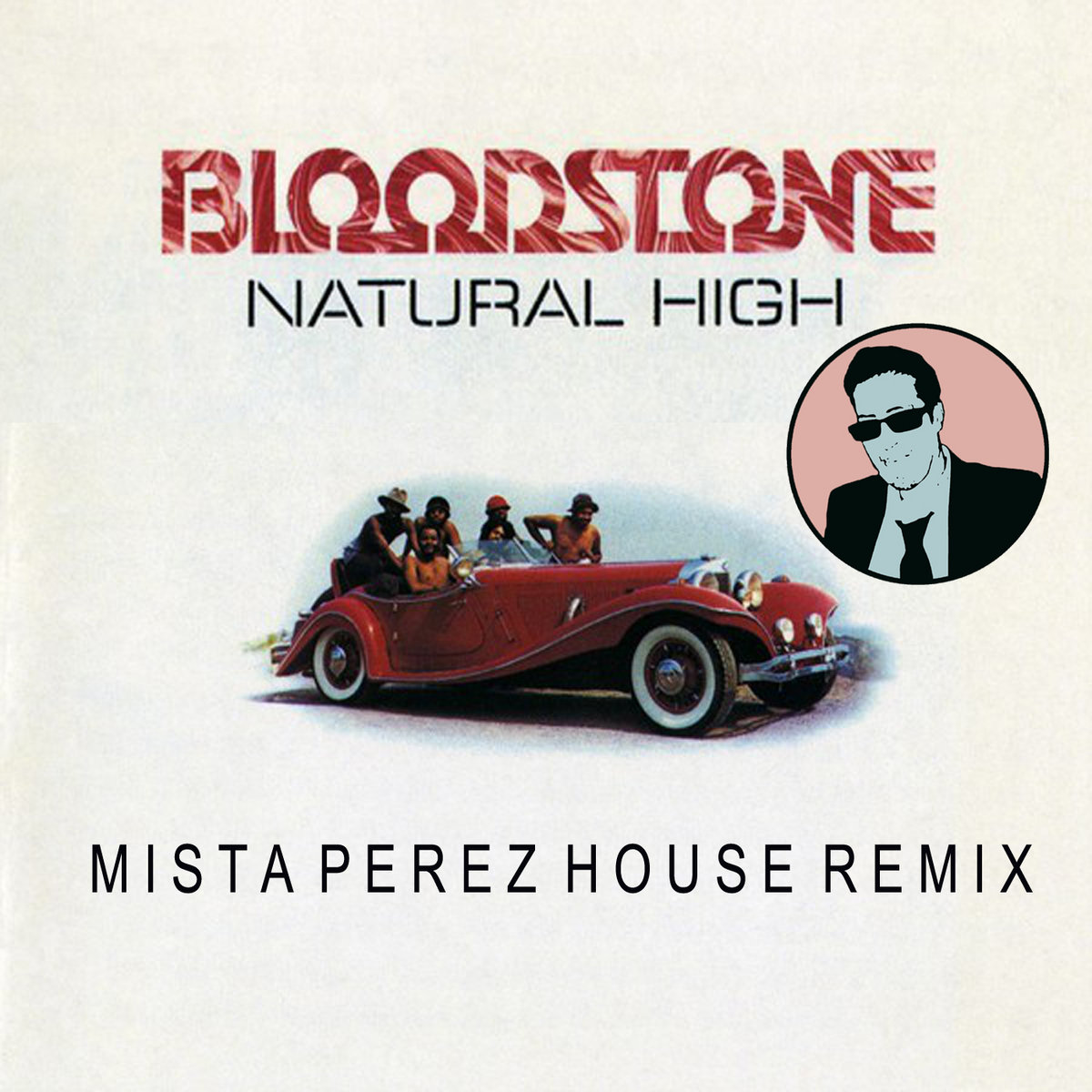 Natural High (Mista Perez House Remix) | Mista Perez