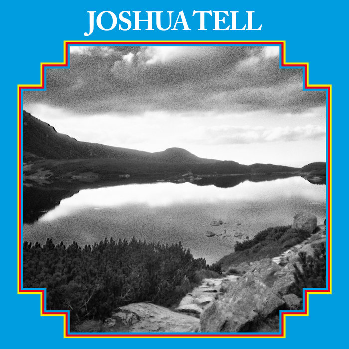 Joshua Tell | Joshua Tell