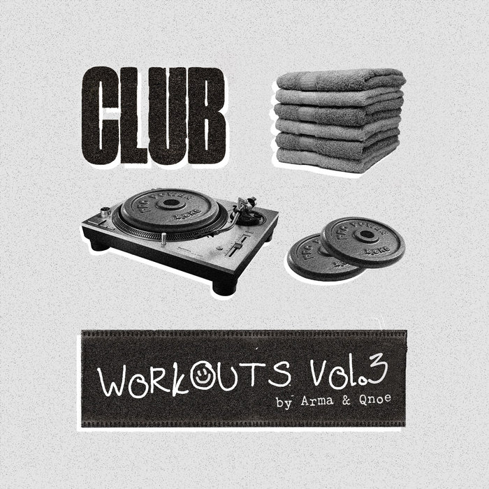 CLUB WORKOUTS VOL. 3 | QNOE