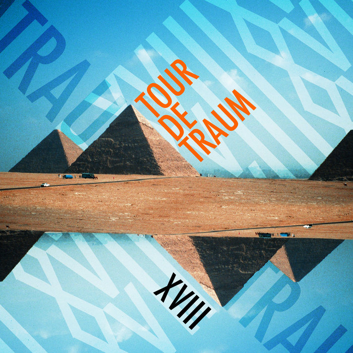 Tour De Traum XVIII | Various Artists | Traum Schallplatten
