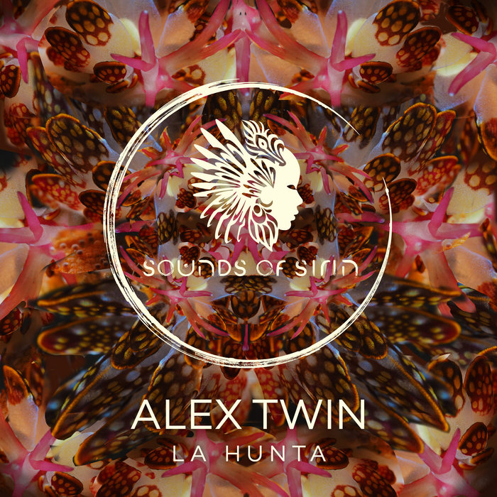 Alex Twin - La Hunta [SIRIN080] | Sounds of Sirin