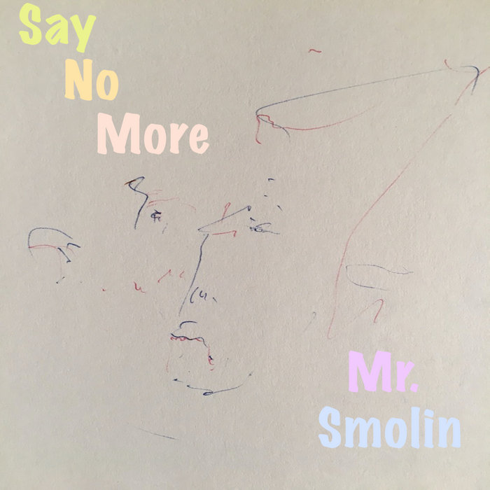 Say No More | Mr. Smolin