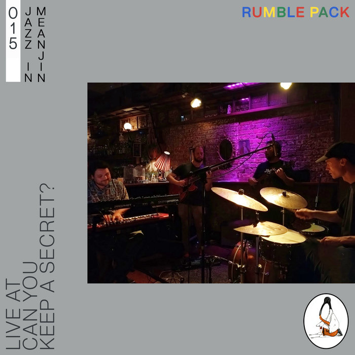 015 | Rumble Pack | Jazz In Meanjin