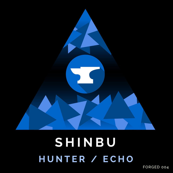 Hunter/Echo | Shinbu | Forged Recordings