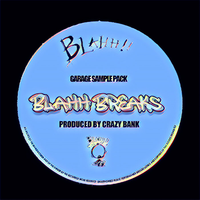 Blahh Breaks Sample Pack | Crazy Bank
