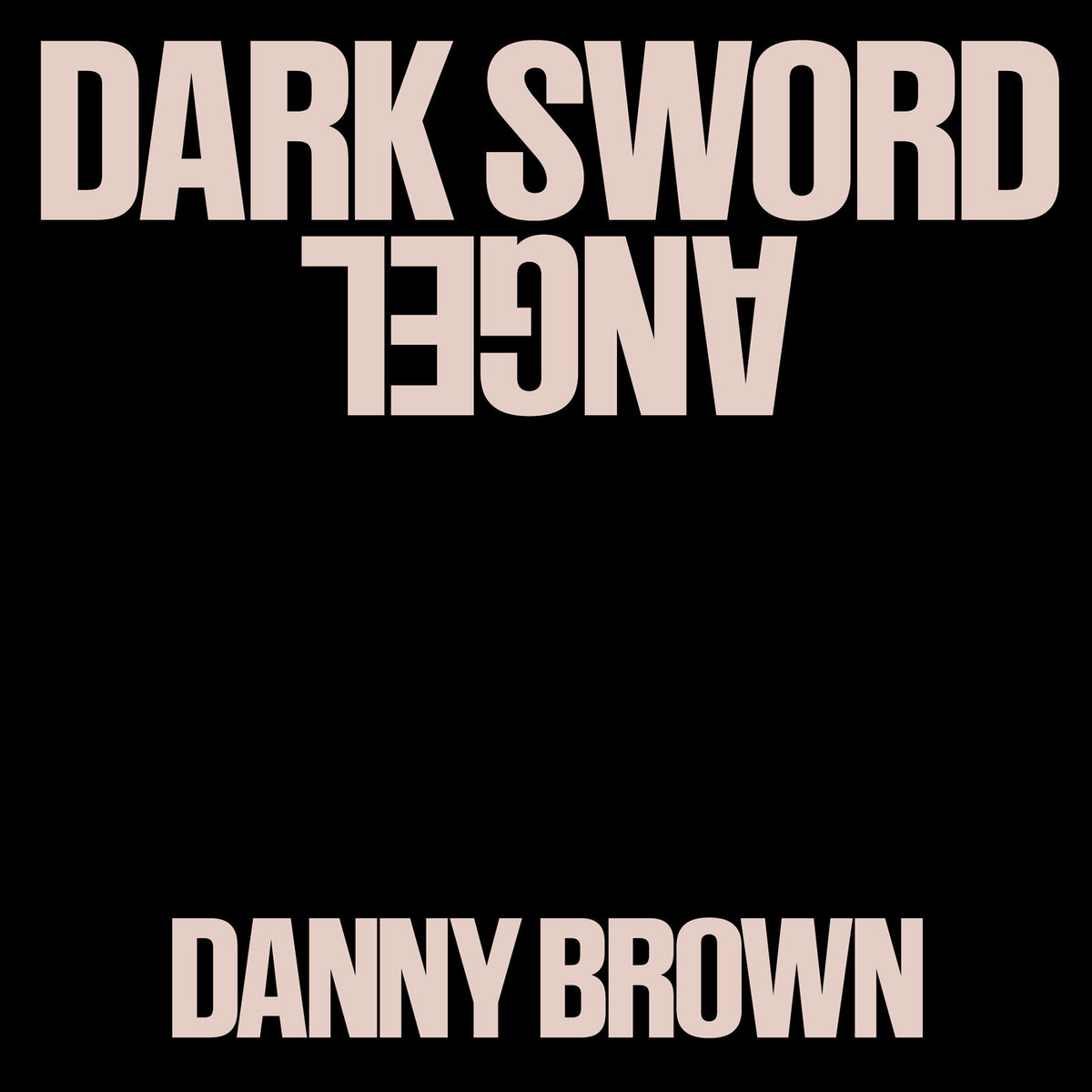 Dark Sword Angel | Danny Brown