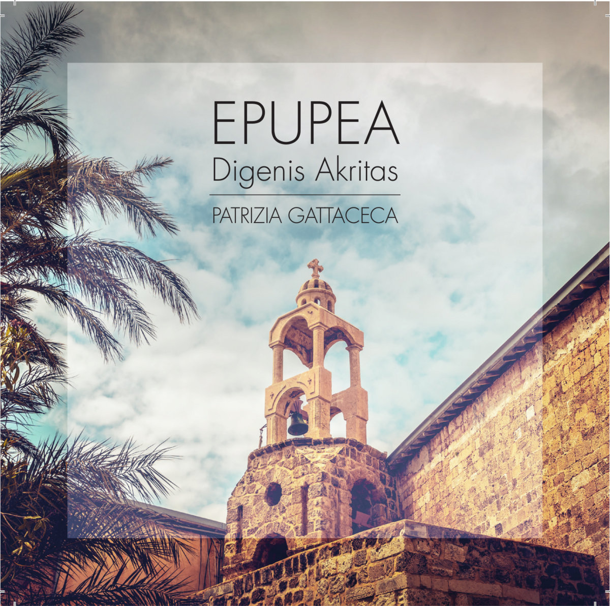 EPUPEA DIGENIS AKRITAS | PATRIZIA GATTACECA | L ANGE PUBLISHING