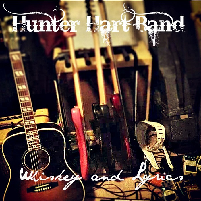 Whiskey and Lyrics | Hunter Hart Band