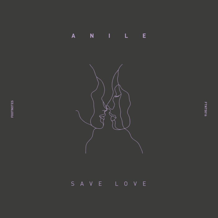Save Love | Anile | footnotes