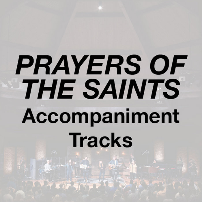 Prayers of the Saints - Accompaniment Tracks | Sovereign Grace Music