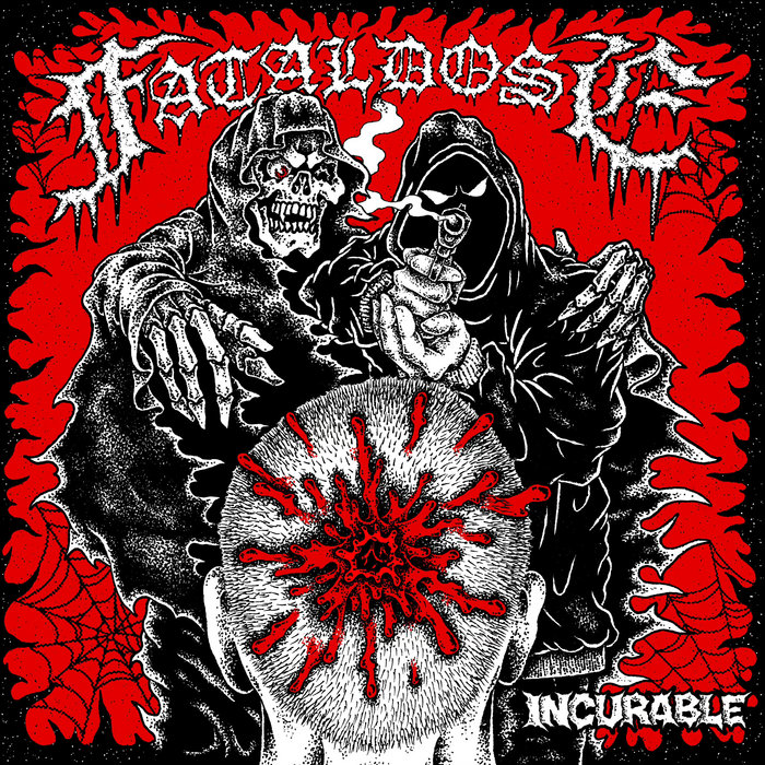 Incurable | Fatal Dose