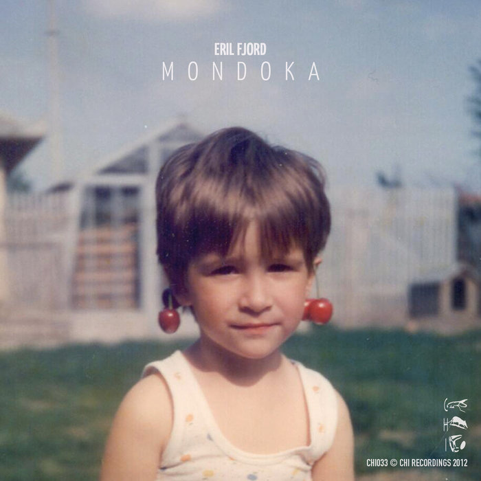 Mondoka | Eril Fjord | Chi Recordings