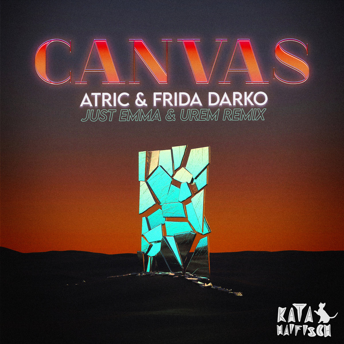 Atric & Frida Darko - Canvas (Just Emma & Urem Remix) [KataHaifisch ...