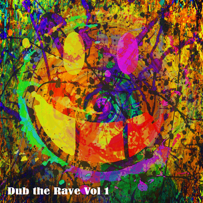 Dub The Rave Vol. 1 | Wheel Up Records