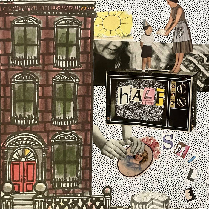 Half Smile | Half Smile