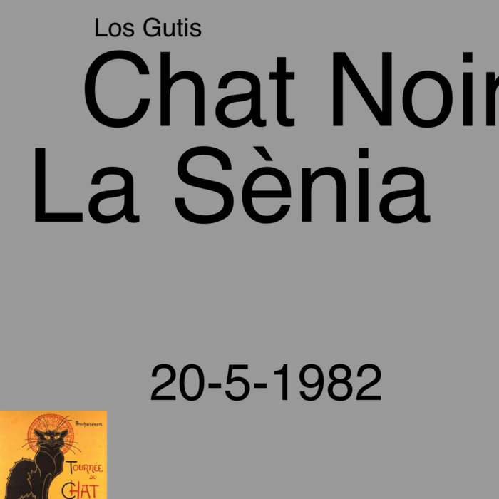 Pub Chat Noir (La Sènia) 20/05/1982 | Los Gutis