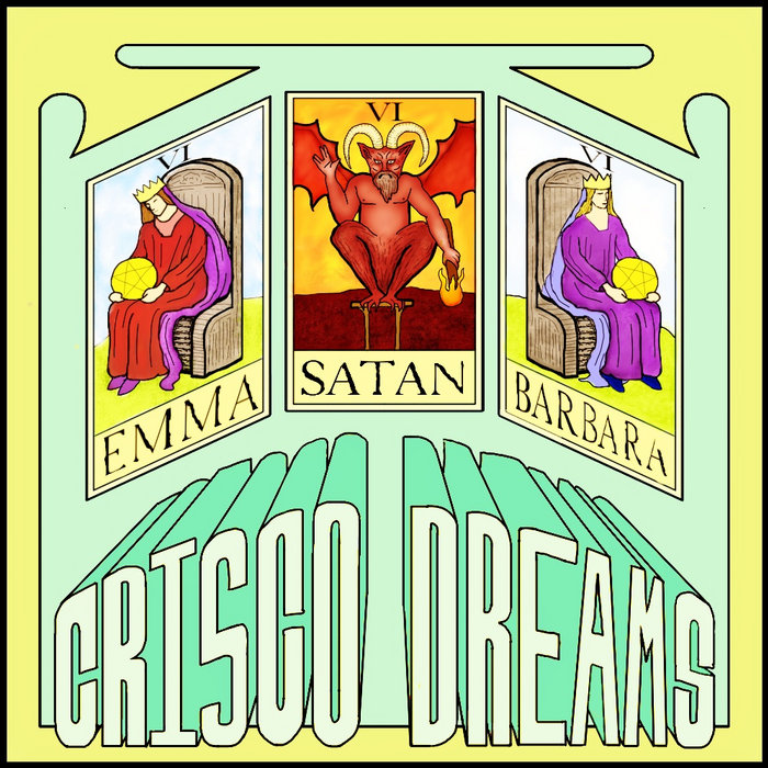Emma, Barbara, And Satan EP | Crisco Dreams