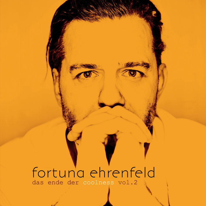 Das Ende der Coolness, Vol. 2 | Fortuna Ehrenfeld | Grand Hotel van Cleef