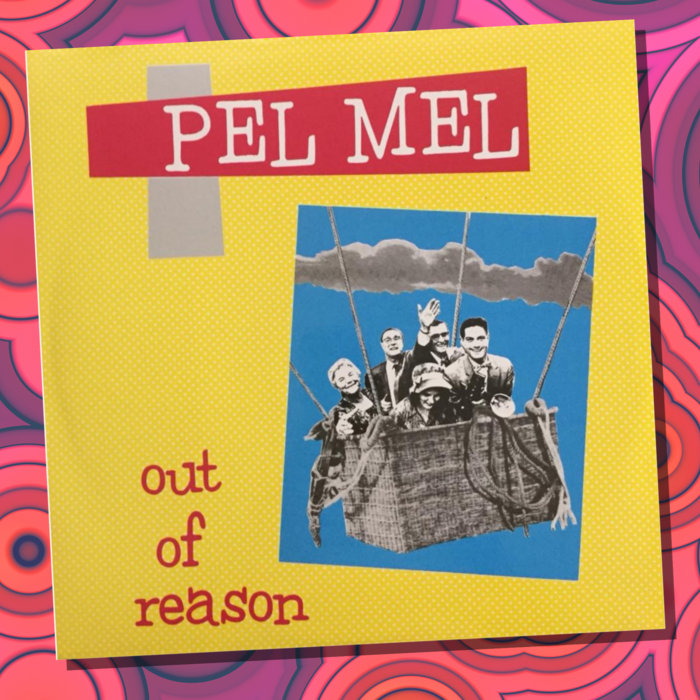 Out of Reason (vinyl) | pel mel