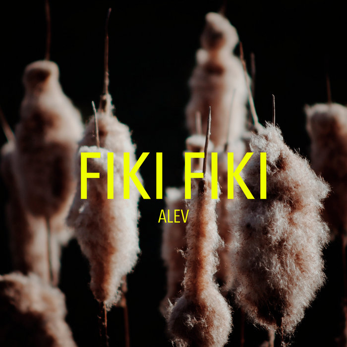 Alev | FIKI FIKI