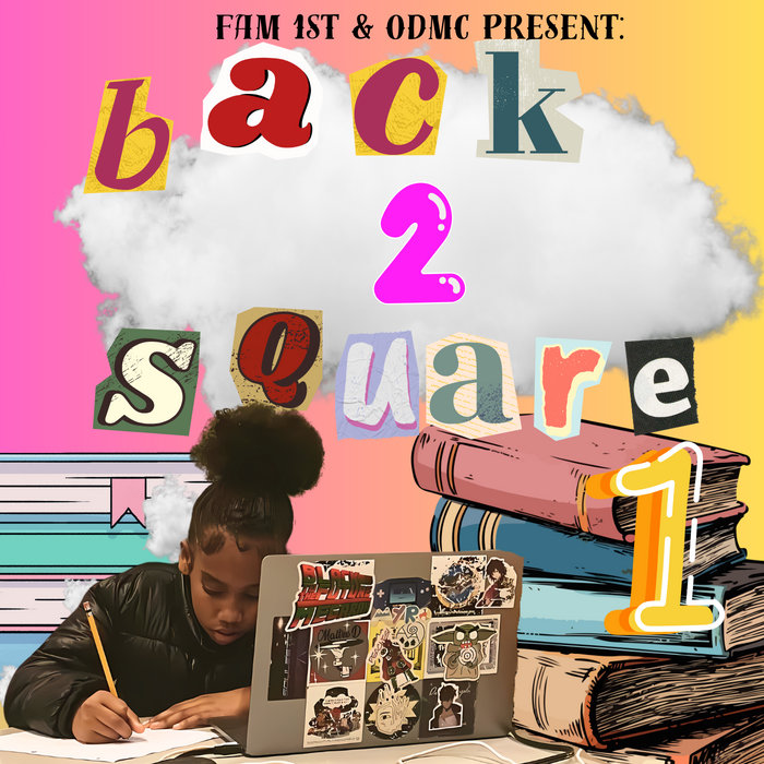 Fam 1st & ODMC Present: Back 2 Square One EP | Fam 1st Family | ODMC