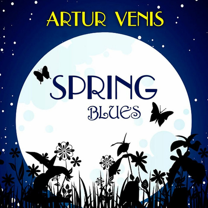 Spring Blues | Artur Venis | o2 record label
