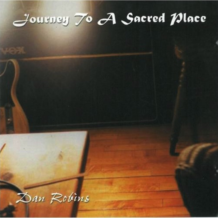 Journey To A Sacred Place | Dan Robins | Incidental Music