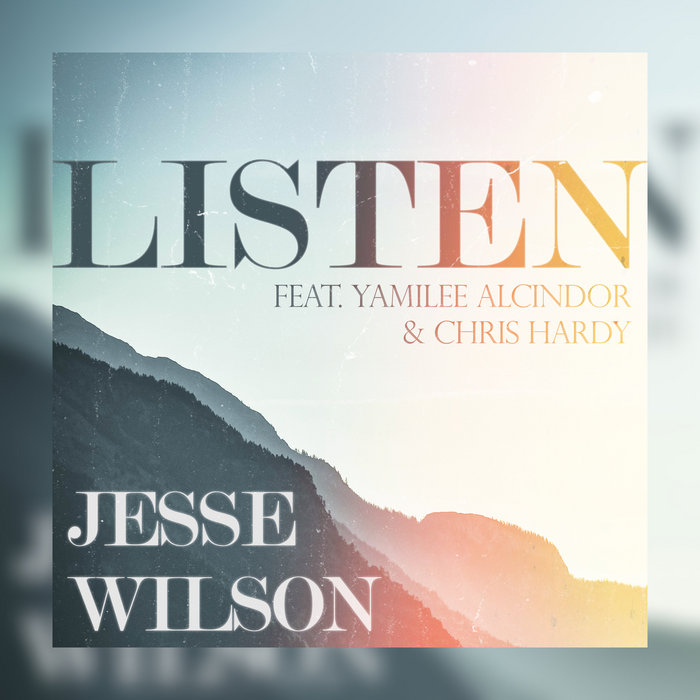 Listen (It's True) | Jesse Wilson