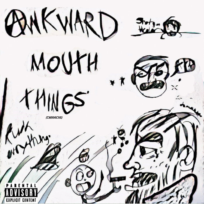 Awkward Mouth Things (Demos) | Shotgun Healer