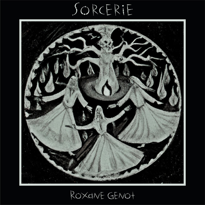 Sorcerie | Roxane Genot