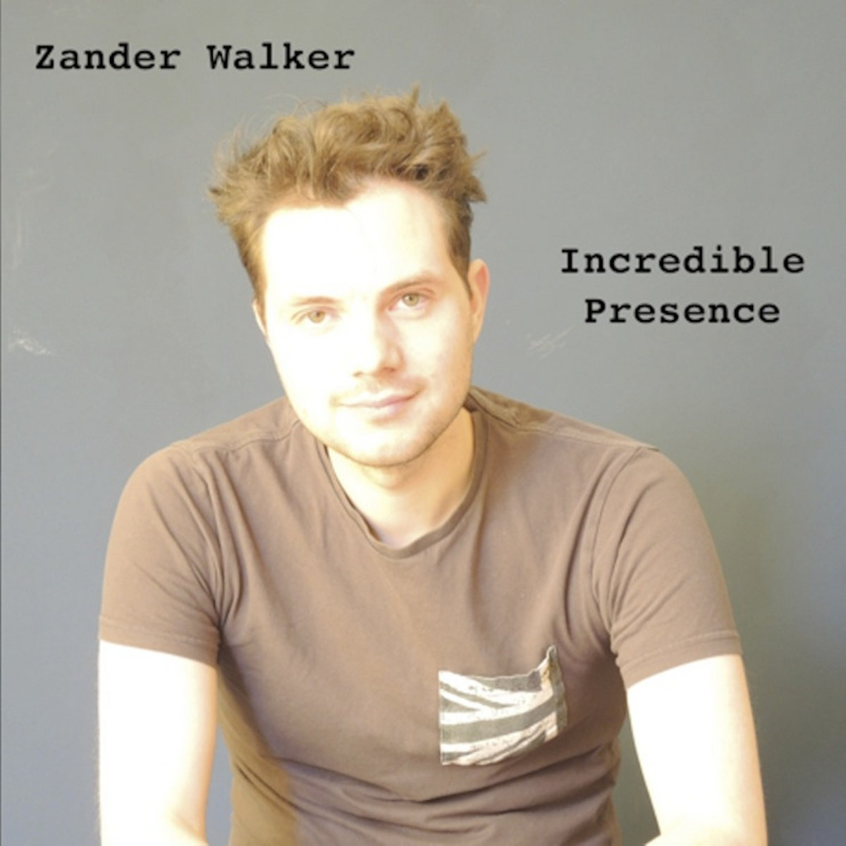 Incredible Presence | Zander Walker