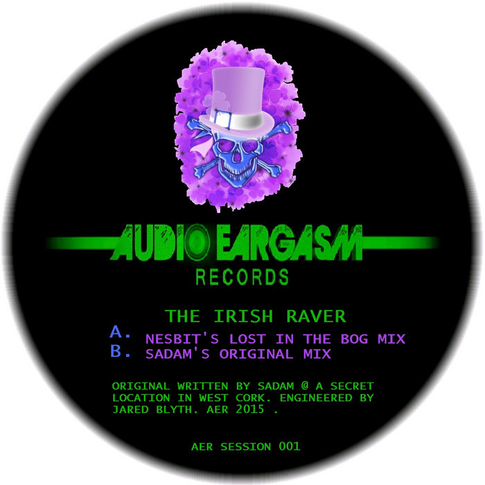 AER-SESSION 001 - THE IRISH RAVER | Audio Eargasm Records