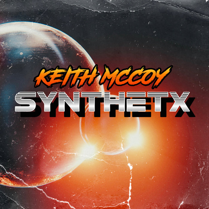SynthetX | Keith McCoy | Neon Retro Records