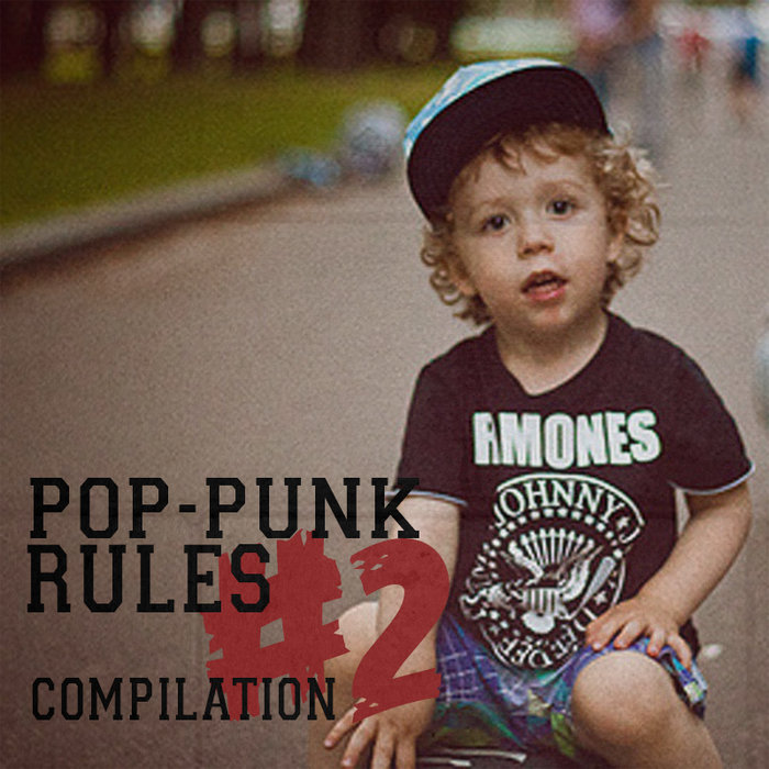 Pop Punk Rules #2 Compilation | POP PUNK RULES