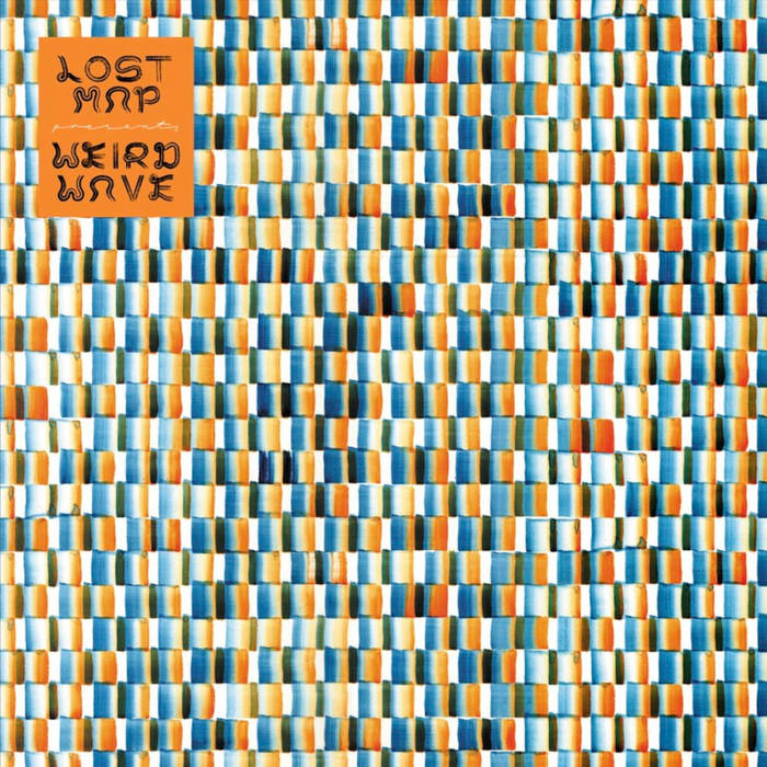 Lost Map presents Weird Wave | Lost Map presents Weird Wave | Lost Map ...
