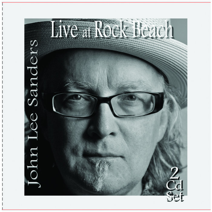 Live At Rock Beach, Volume 1 | John Lee Sanders