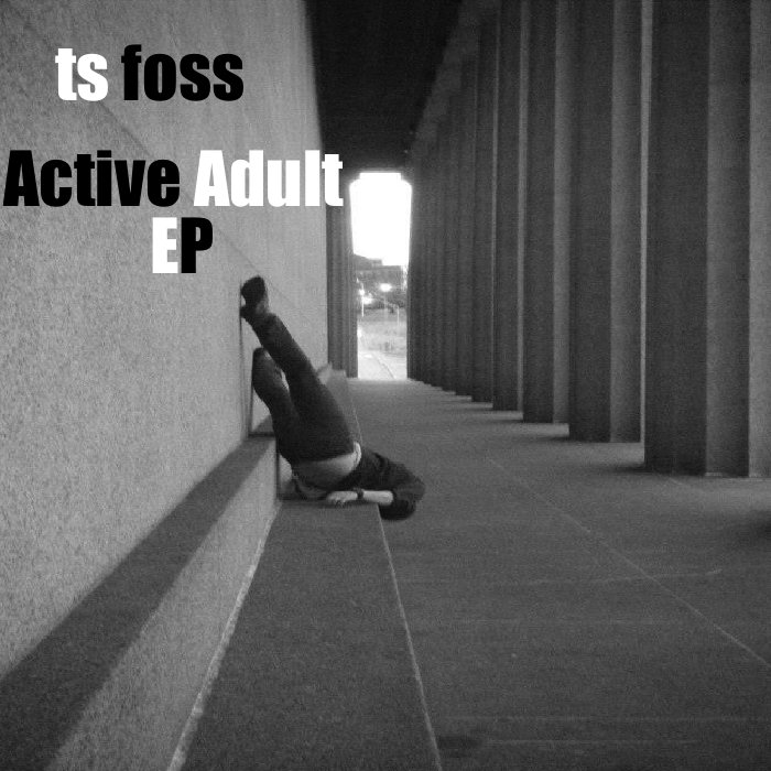 Active Adult EP | TS FOSS | ts foss//baby tyler