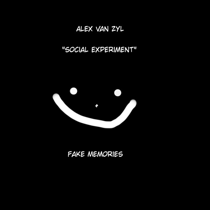 "social experiment" + Fake Memories | Alex van Zyl