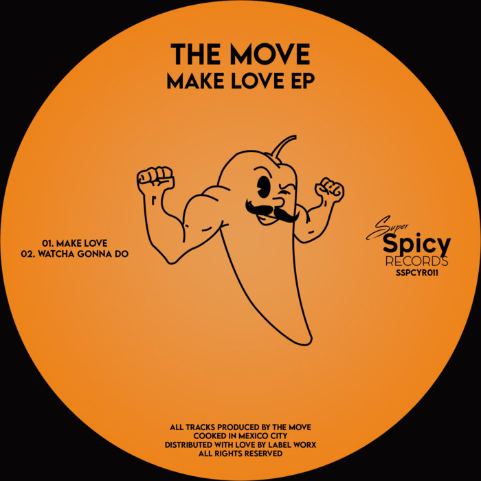 Make Love EP | The Move | Super Spicy Records