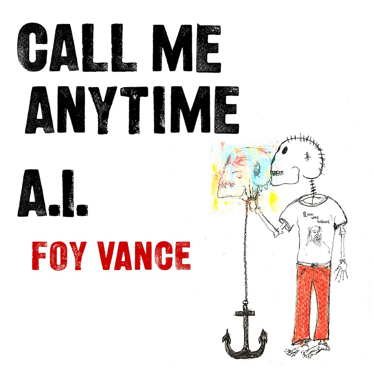 Call Me Anytime / A.I. | Foy Vance