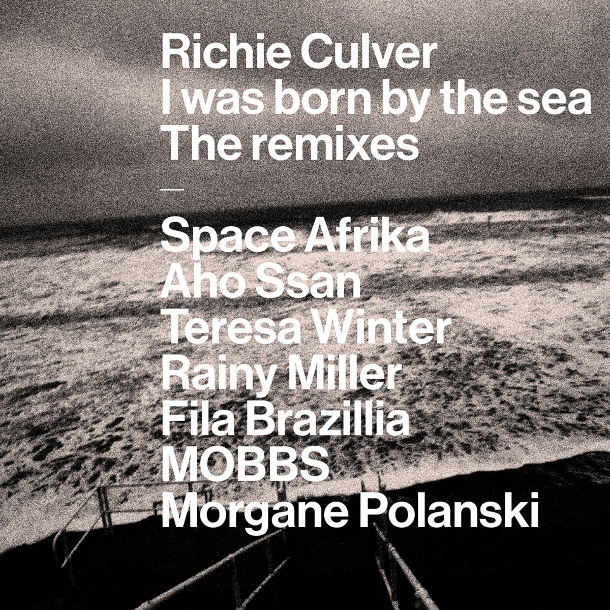 I was born by the sea (The remixes) | Richie Culver