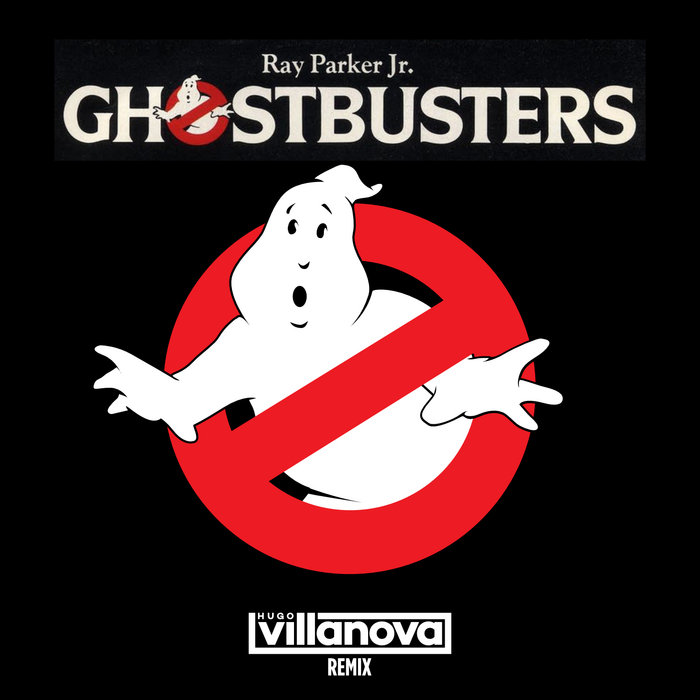 Ray Parker Jr. - Ghostbusters (Hugo Villanova Remix) | Hugo Villanova